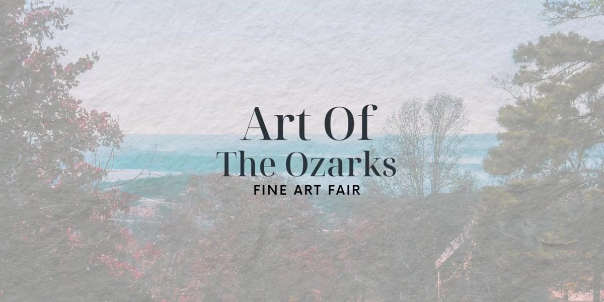 Art of the Ozarks Fine Art Fair | FORMED GALLERY
